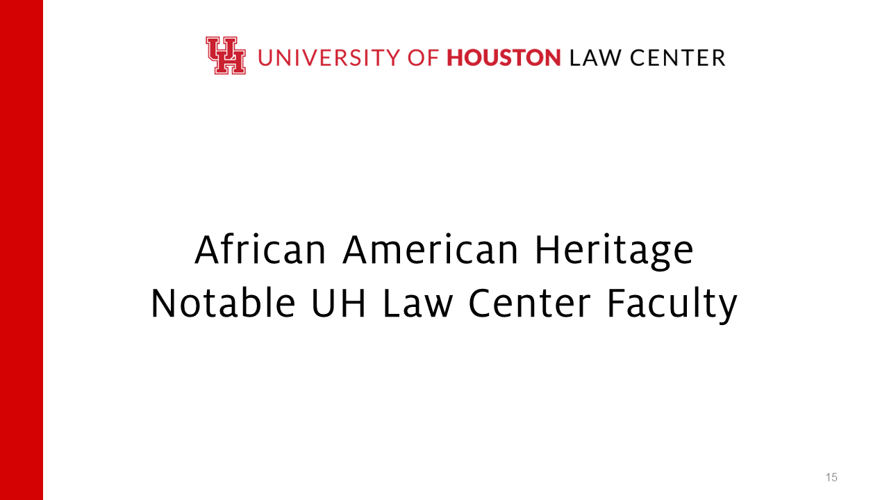 University of Houston Law Center - The Power of Legal Education: Black ...